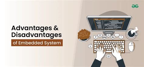 Advantages And Disadvantages Of Embedded System GeeksforGeeks