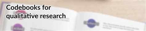 Codebooks For Qualitative Research