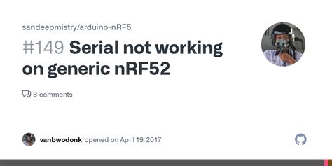 Serial Not Working On Generic NRF52 Issue 149 Sandeepmistry