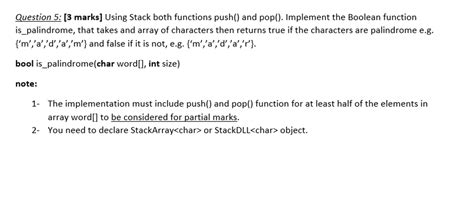Solved Question 5 3 ﻿marks ﻿using Stack Both Functions