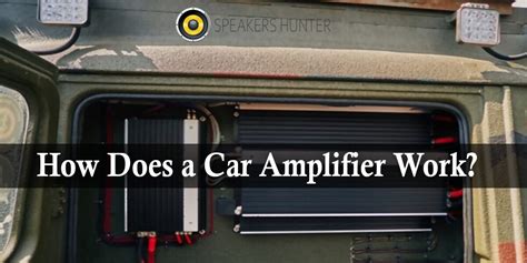 How Does A Car Amplifier Work A Beginner Friendly Guide
