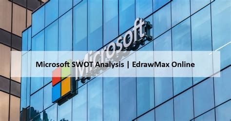 Microsoft SWOT Analysis EdrawMax Online