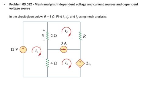 Solved Problem 03052 Mesh Analysis Independent Voltage