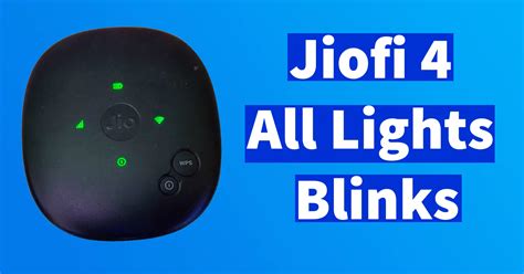 Jiofi All Four Lights Blue Red Green Blinks Restarts Reveal That