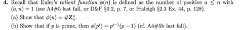 Solved Recall That Euler S Totient Function Phi N Is Chegg