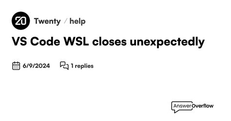 Vs Code Wsl Closes Unexpectedly Twenty