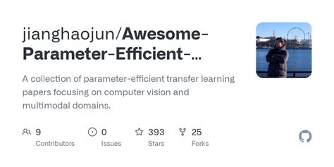 Github Jianghaojun Awesome Parameter Efficient Transfer Learning A Collection Of Parameter