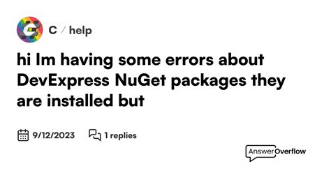 Hi Im Having Some Errors About Devexpress Nuget Packages They Are