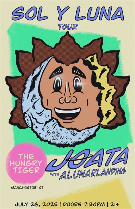 Sol Y Luna Tour W Joata And Alunarlanding W S G Nbt Sat Jul 26 2025 The Hungry Tiger