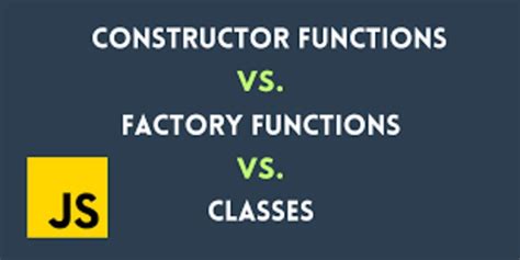 Javascript Object Creation Classes Vs Factory Functions Yogesh Jadhav Posted On The Topic