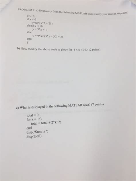 Solved Evaluate Y From The Following Matlab Code Justify
