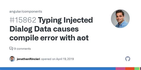 typing injected dialog data causes compile error with aot · issue 15862 · angular components