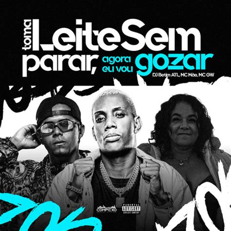 Stream Mtg Toma Leite Sem Parar Agora Eu Vou Gozar Dj Betim Atl