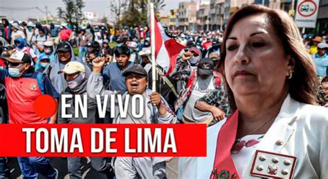 Protestas En Lima En Vivo Hoy 19 De Julio Toma De Lima Y Marchas En El