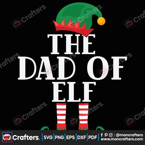 The Dad Of Elf Svg Instant Download Instant Download