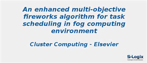An Enhanced Multi Objective Fireworks Cloudsim Projects S Logix