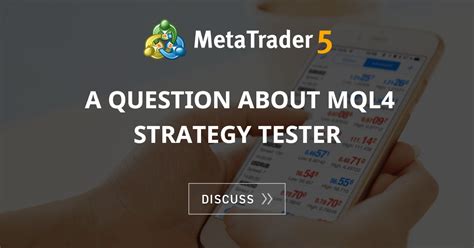 A Question About Mql4 Strategy Tester Strategy Tester Mql4 And Metatrader 4 Mql4