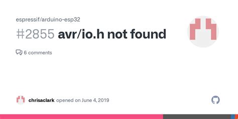 Avrioh Not Found · Issue 2855 · Espressifarduino Esp32 · Github
