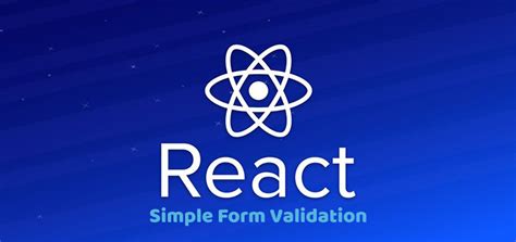 Simple Form Validation For Your React App By Sonjoy Datta Medium