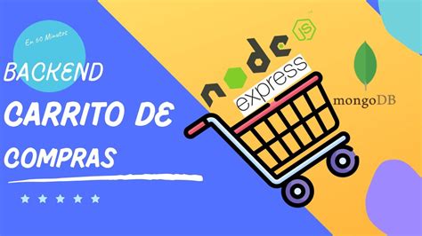 Cómo Crear Un Carrito De Compras Usando Mongodb Express Y Nodejs