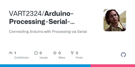 GitHub VART2324 Arduino Processing Serial Communication Connecting