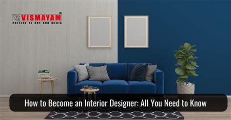 How To Become An Interior Designer All You Need To Know
