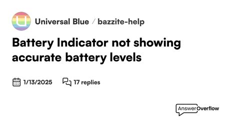 Battery Indicator Not Showing Accurate Battery Levels Universal Blue