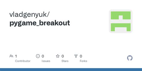 github vladgenyuk pygame breakout