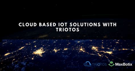 Cloud Based Iot Solutions With Triotos Maxbotix