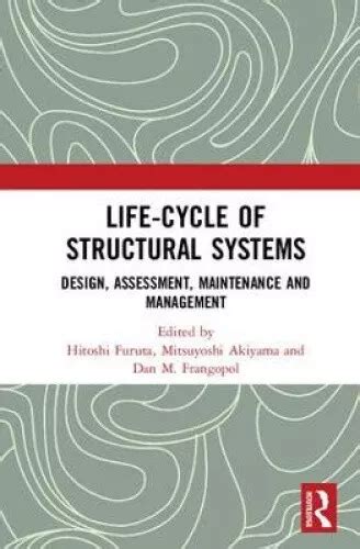 Life Cycle Of Structural Systems Design Assessment Maintenance And Management Eur 202 00