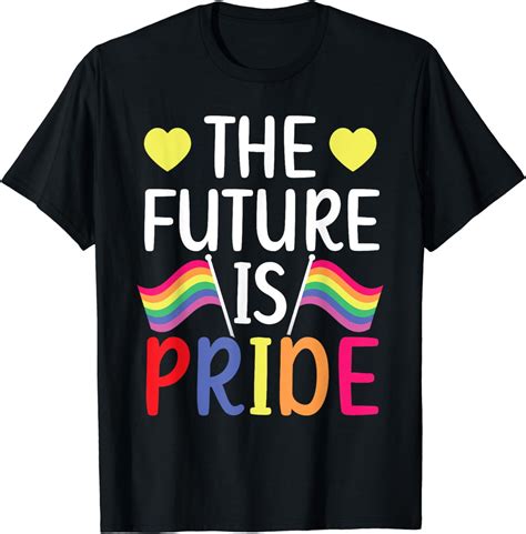 The Future Is Pride Lgbtq Supporter Gender Equality Lgbtq T Shirt