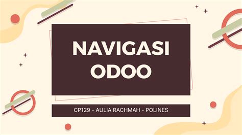 Navigasi Odoo 16 Sib X Pt Cetech Erp Indoensia By Aulia Rachmah