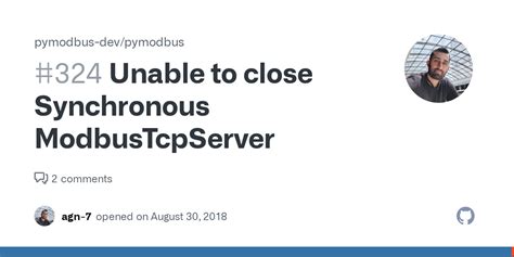 Unable To Close Synchronous Modbustcpserver · Issue 324 · Pymodbus Devpymodbus · Github