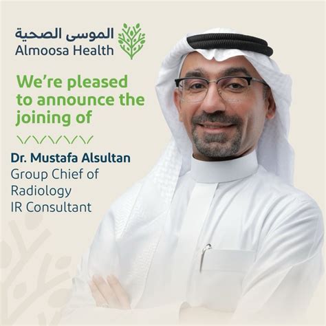 Almoosa Health Group On Linkedin Almoosa Health Group Is Pleased To Announce That Dr Mustafa