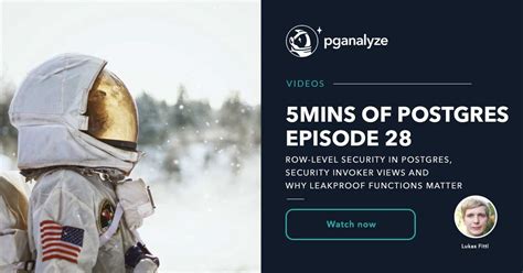 5mins Of Postgres E28 Row Level Security In Postgres Security Invoker