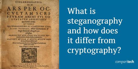 What Is Steganography And How Does It Differ From Cryptography