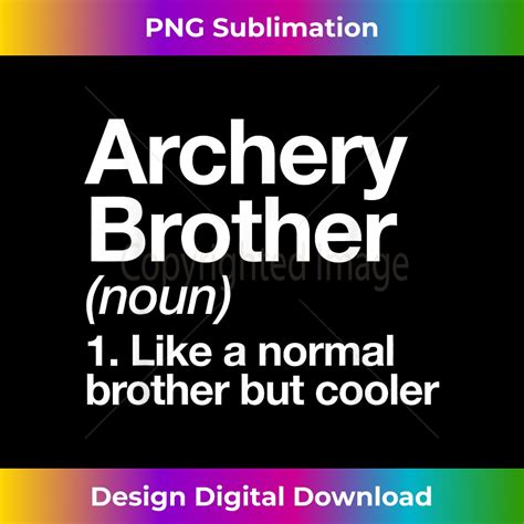 archery brother definition funny sports instant png sublim inspire