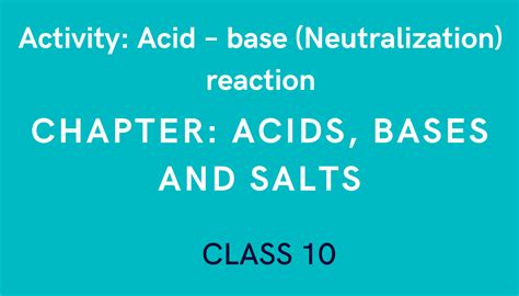 Acid Base Neutralization Reaction In Acids Bases And Salts Class 10 Science Experiment