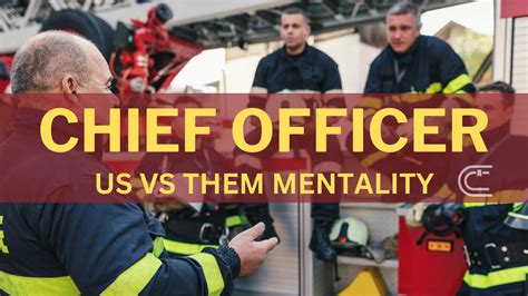 Chief Officer Us Vs Them Mentality Couch Courses