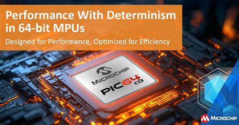microchip technology taiwan 當高效運算結合即時效能，創新由此啟動。microchip 64位元mpu專為工業
