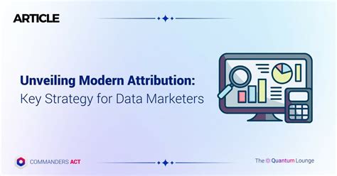 Data Driven Attribution Marketers Needs New Strategies