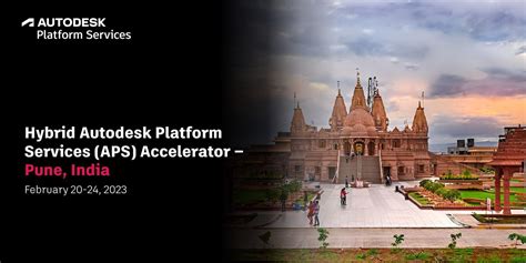 Autodesk Platform Services Accelerator Pune India February 20 24 2023 Autodesk India Pvt