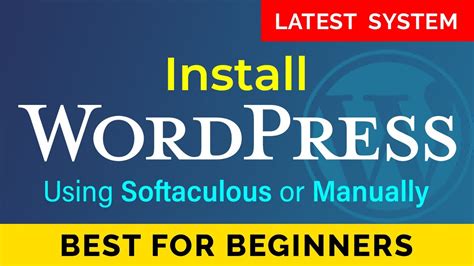 How To Install Wordpress In Cpanel Using Softaculous Or Manually Step By Step Guide For