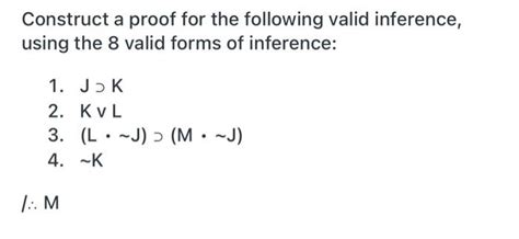 Solved Construct A Proof For The Following Valid Inference