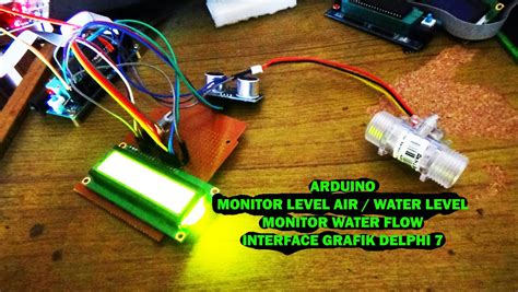 Membuat Alat Monitor Water Flow Meter Flow Rate Dan Water Level