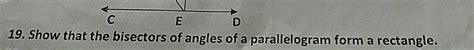 Frac{v}{c} V 19 Show That The Bisectors Of Angles Of A Parallelogram Form A Rectangle