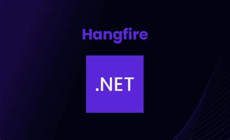 Hangfire Net Background Tasks And Scheduled Jobs Bytehide Blog