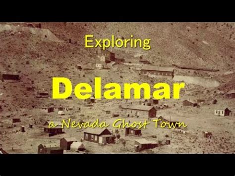 Exploring Delamar A Nevada Ghost Town Youtube