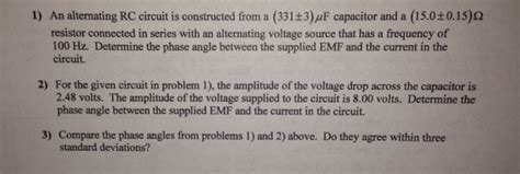 An Alternating RC Circuit Is Constructed From A Chegg