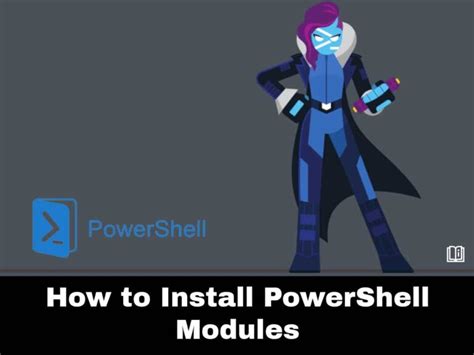 How To Install Powershell Modules A Step By Step Guide For